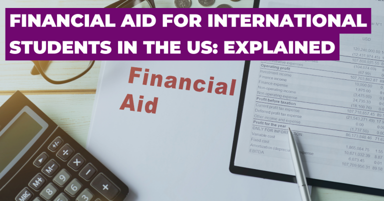 Financial aid for international students in the U.S. explained